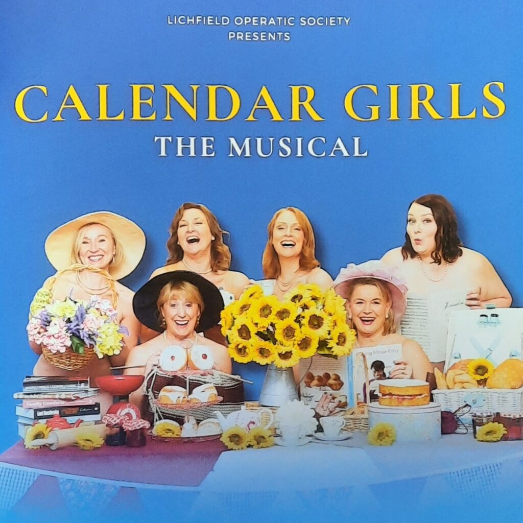 Calendar Girls the Musical - TheatreWhippet